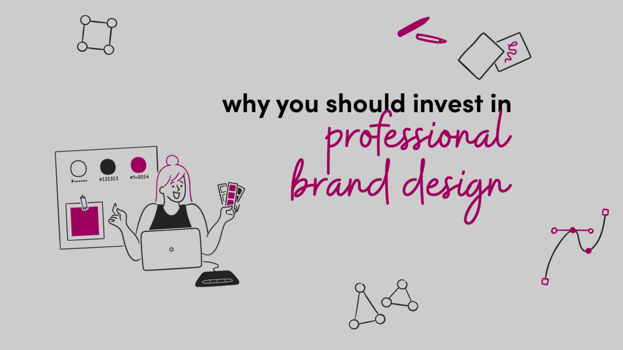 Why You Should Invest in Professional Brand Design - Pixel Labs